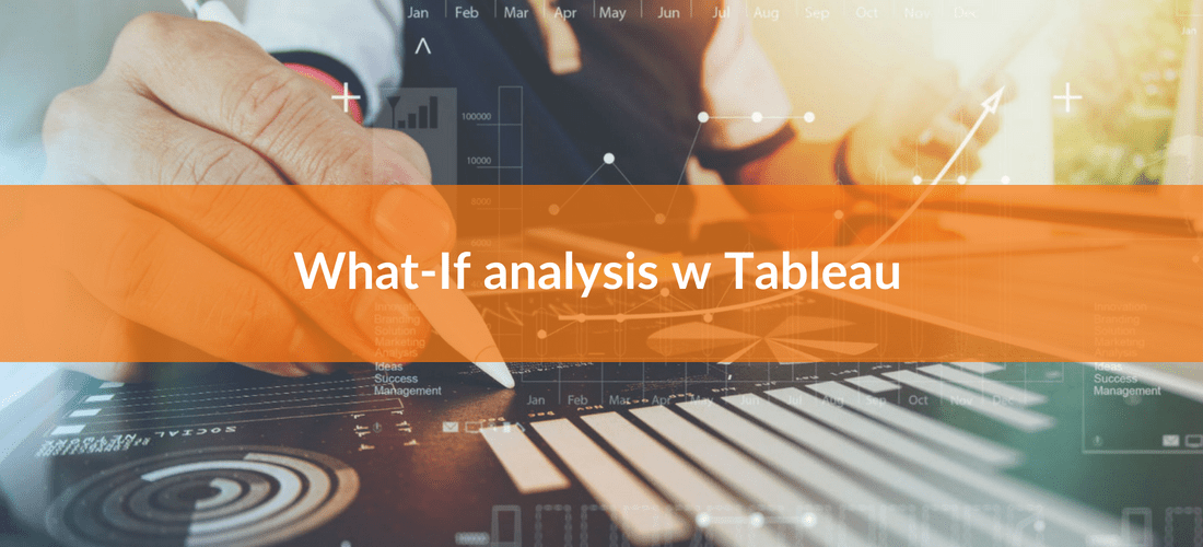 What-If analysis w Tableau - AstraFox